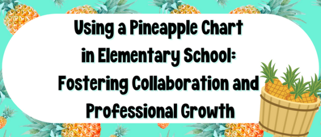 Using a Pineapple Chart in Elementary School: Fostering Collaboration ...